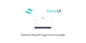 Tailwind DaisyUI Login Form Example - Larainfo