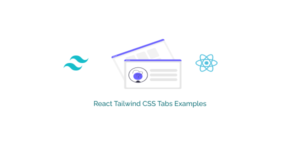React Tailwind CSS Tabs Examples - Larainfo